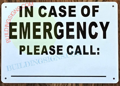 IN CASE OF EMERGENCY PLEASE CALL SIGN (White, aluminum, RUST FREE, size ...