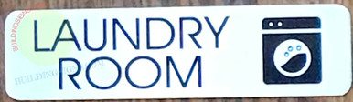 LAUNDRY ROOM SIGN (2x7.75,BRUSH SILVER,ALUMINUM) - HPDSIGNS.NYC