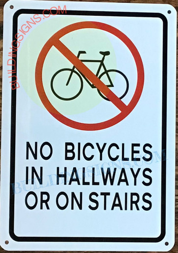 NO BICYCLE IN HALLWAYS OR ON STAIRS SIGN (7X10,WHITE BACKGROUND ...