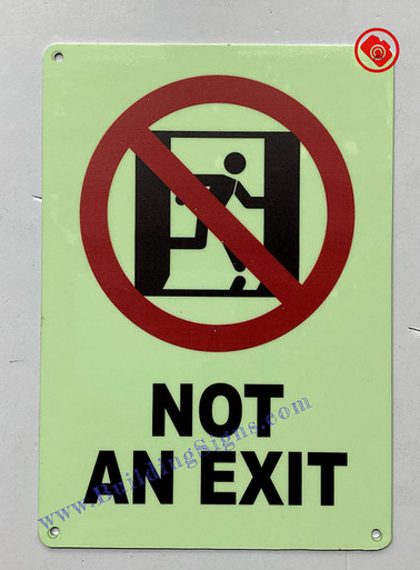 Photoluminescent NOT AN EXIT WITH Symbol SIGN/GLOW IN THE DARK NOT AN ...