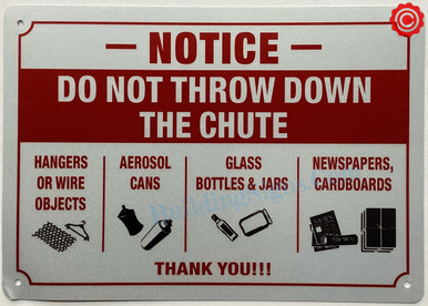 BUILDINGSIGNS.COM NOTICE - DO NOT THROW DOWN THE CHUTE SIGN Rules ...
