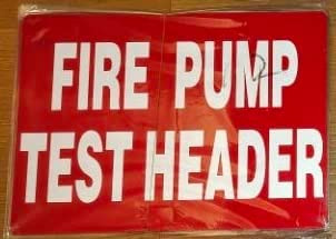 FIRE PUMP TEST HEADER SIGN ( Red, Reflective ALUMINUM , 10x14 INCH)