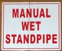 MANUAL WET STANDPIPE SIGN ( WHITE, Reflective ALUMINUM , 10x12 INCH)
