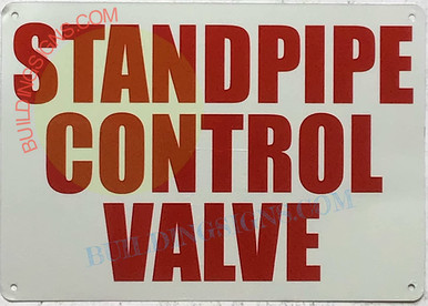 Standpipe Control Valve Sign (Aluminum Reflective, White, Size 10x7 Inch)