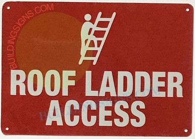 ROOF Ladder Access Sign -Horizontal (RED Reflective,Aluminum-Rust Free ...