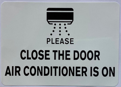 5 PACK - CLOSE THE DOOR AIR CONDITIONER IS ON DECAL/STICKER (PVC ...