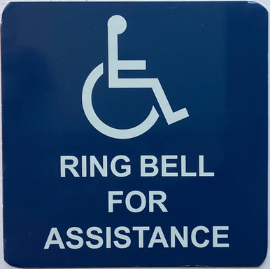 RING BELL FOR ASSISTANCE SIGN (BLUE, SIZE 6X6, ALUMINUM WITH DOUBLE ...
