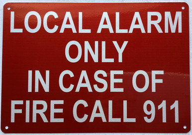 LOCAL ONLY IN CASE OF FIRE CALL 911 SIGN (REFLECTIVE, Red, ALUMINIUM ...