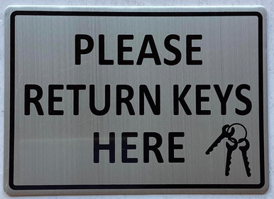PLEASE RETURN KEYS HERE SIGN (SILVER,ALUMINIUM, DOUBLE SIDED TAPE, SIZE ...