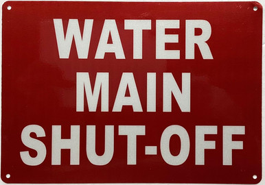 WATER MAIN Shut-OFF SIGN (REFLECTIVE, Red, ALUMINIUM MATERIAL,7X10 INCH ...