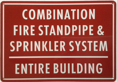 Combination fire standpipe and sprinkler system entire building sign
