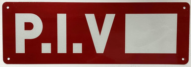 PIV Number__ sign - Post Indicator Valve number___Sign SIGN (REFLECTIVE ...