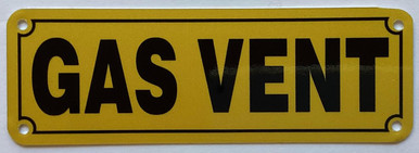 GAS VENT SIGN (Yellow, Reflective, SIZE 2X6 INCH, WALL MOUNT, ALUMINIUM ...