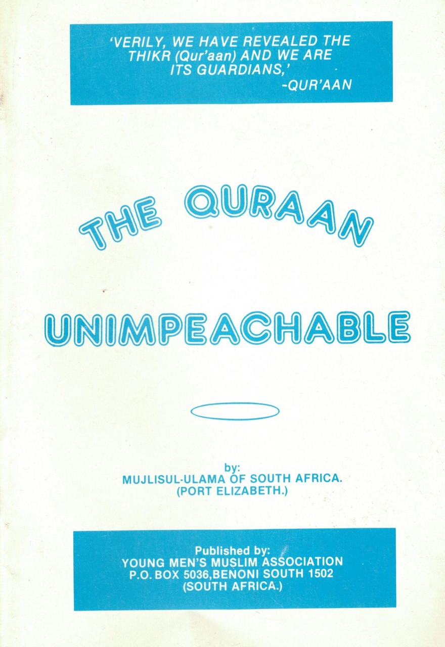 The Quran Unimpeachable