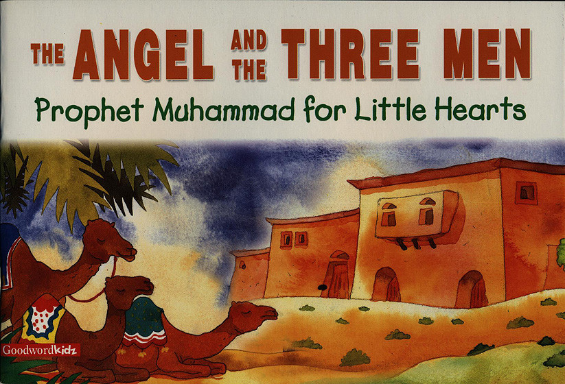 The Angel and The Three Men (Prophet Muhammad (Sallallah u Alayhi wa ...