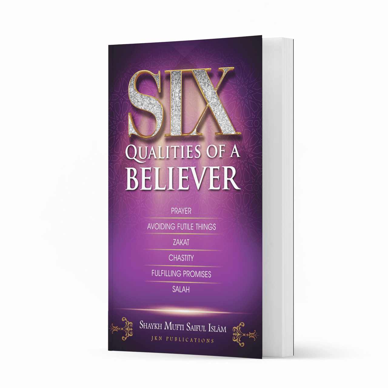 Six Qualities of A Believer