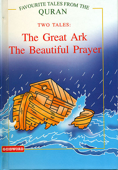 The Great Ark and The Beautiful Prayer (Favourite Tales from the Quran ...