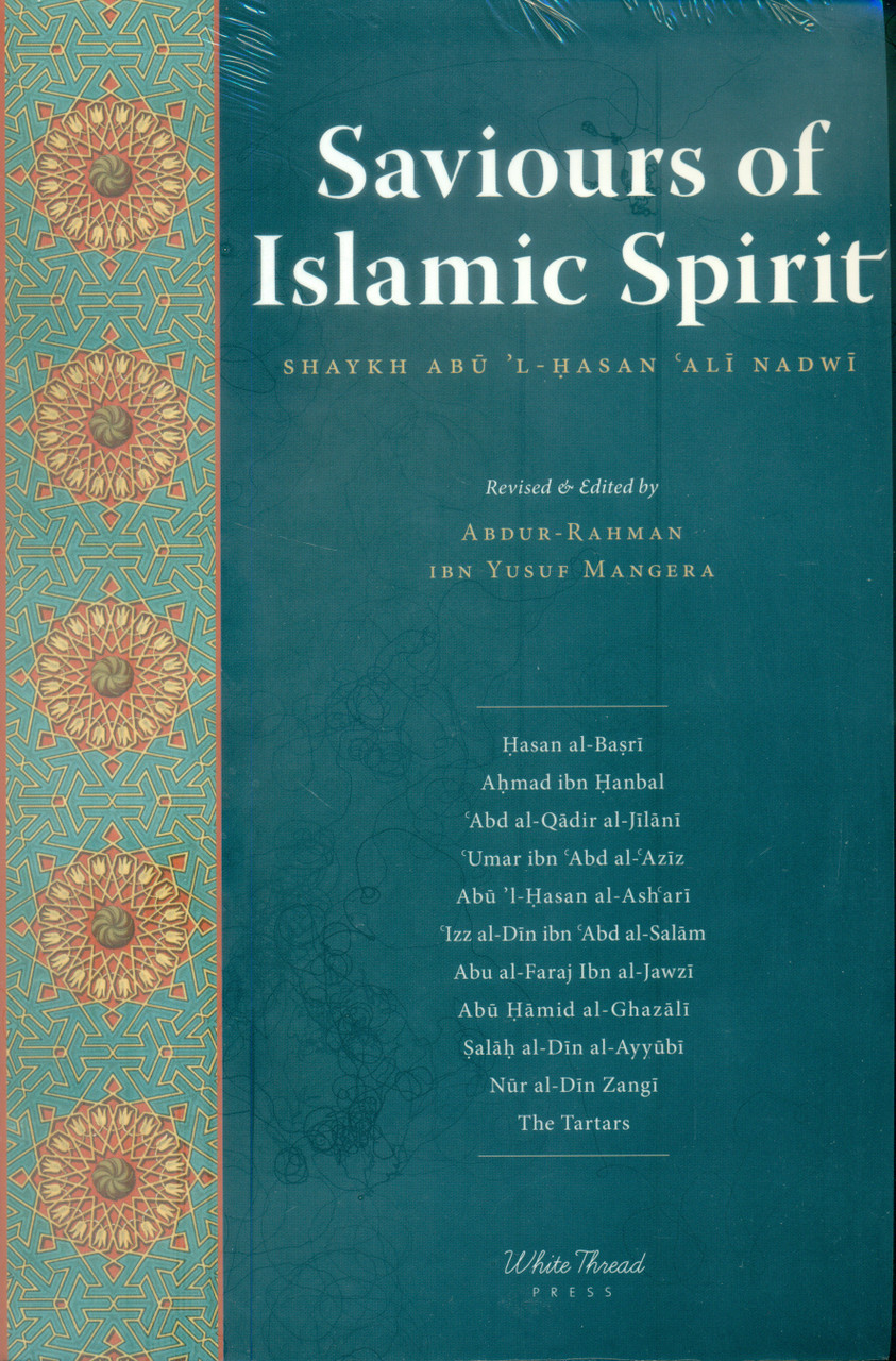 Saviours of Islamic Spirit Revised & Edited Edition (Volume One ...
