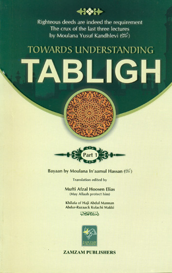 Towards Undertanding Tabligh Part 1