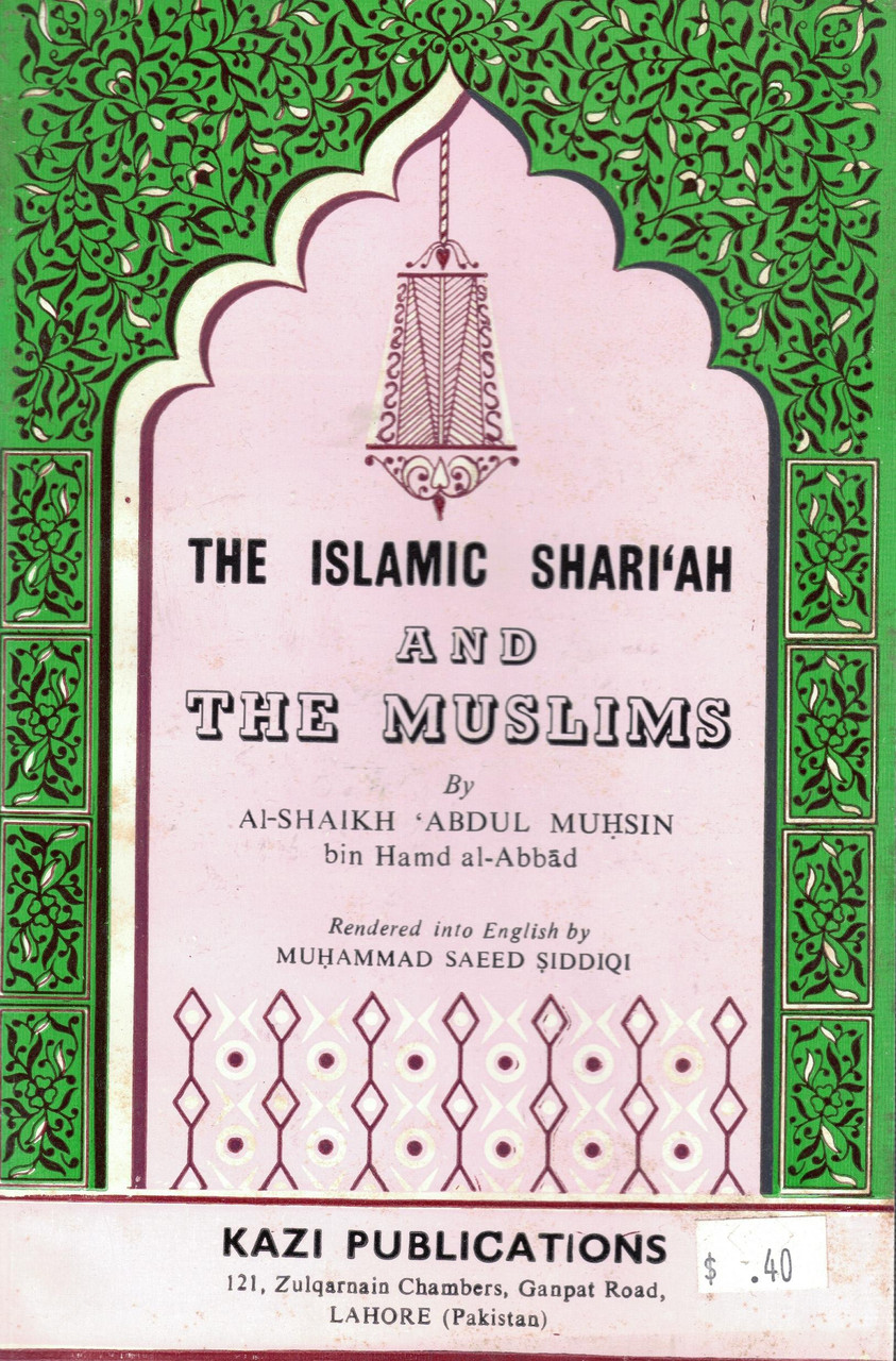 The Islamic Shariah and the Muslims