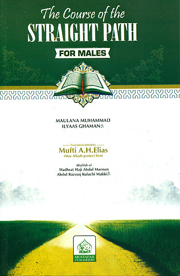 The Course of the Straight Path (For Males)