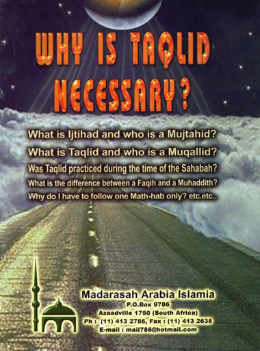 Why is Taqleed Necessary