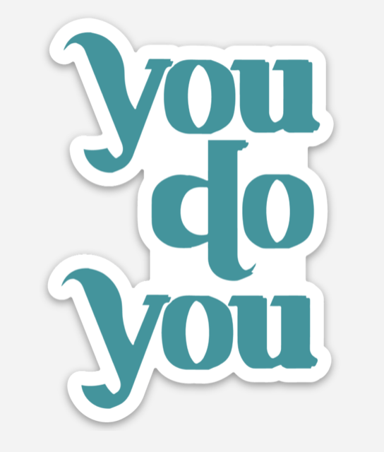 You Do You Stickers | Pride Socks | Austin, TX