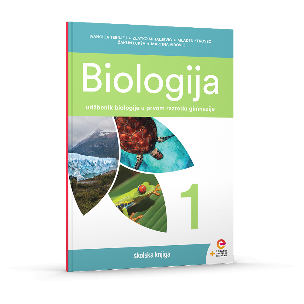 BIOLOGIJA 1 - udžbenik biologije s dodatnim digitalnim sadržajima u ...