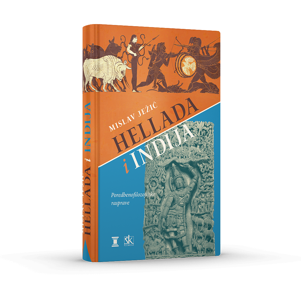 HELLADA I INDIJA - Poredbenofilozofijske rasprave - Školska knjiga webshop