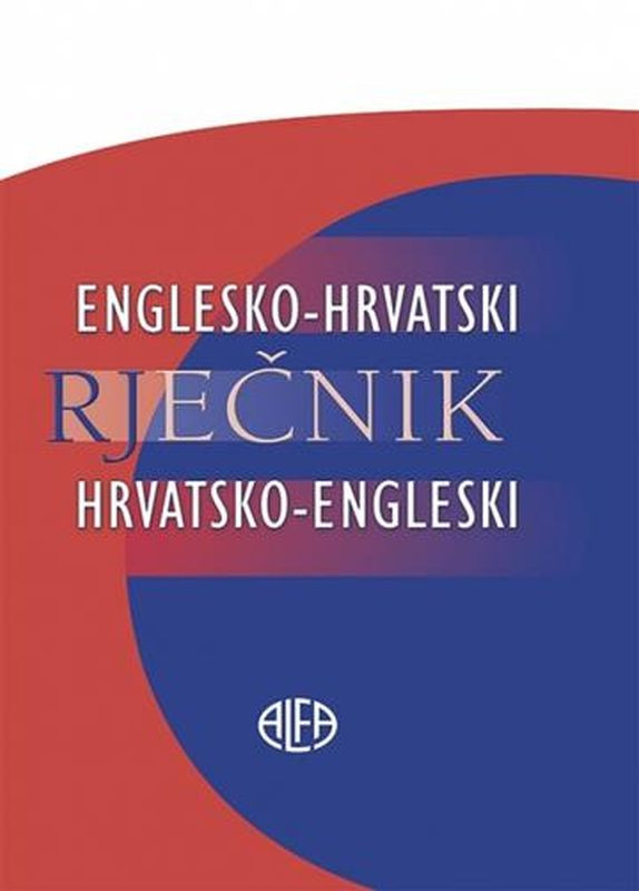 Englesko- hrvatski i hrvatsko- engleski rječnik - Školska knjiga webshop
