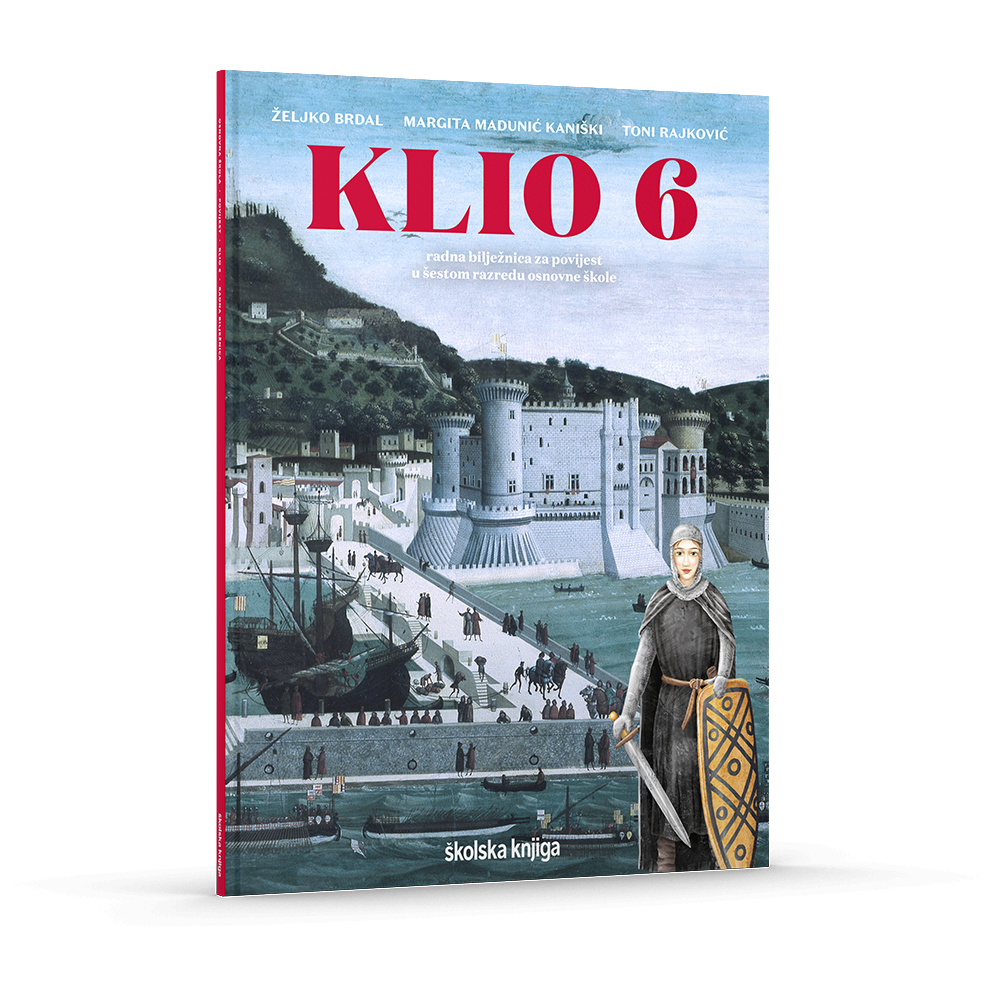 KLIO 6- radna bilježnica za povijest u šestom razredu osnovne škole ...