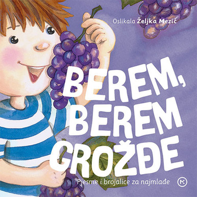 Berem, berem grožđe - Školska knjiga webshop