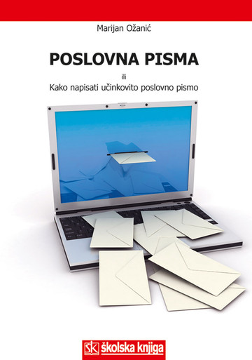 Poslovna pisma - Kako napisati učinkovito poslovno pismo - Školska ...