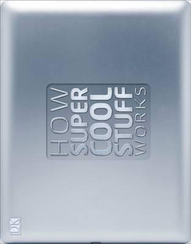 How Super Cool Stuff Works - Školska knjiga Web shop