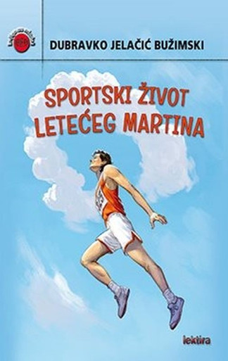 Sportski život letećeg Martina - Školska knjiga webshop