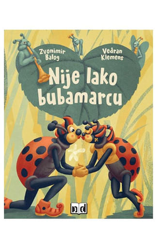 Nije lako bubamarcu - Školska knjiga webshop