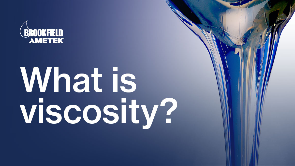 What Is Viscosity Why Is It Important For Fluids Characterization