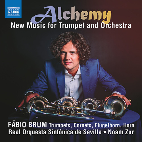 Alchemy - New Music for Trumpet and Orchestra / Fabio Brum (Trumpets)