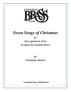 Sweet Songs of Christmas Brass Quintet with Choir (Christopher Dedrick ...