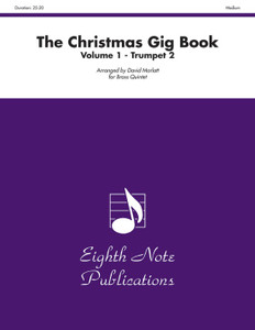 The Christmas Gig Book, Vol. 1 for Brass Quintet - Trumpet 2 (Various ...