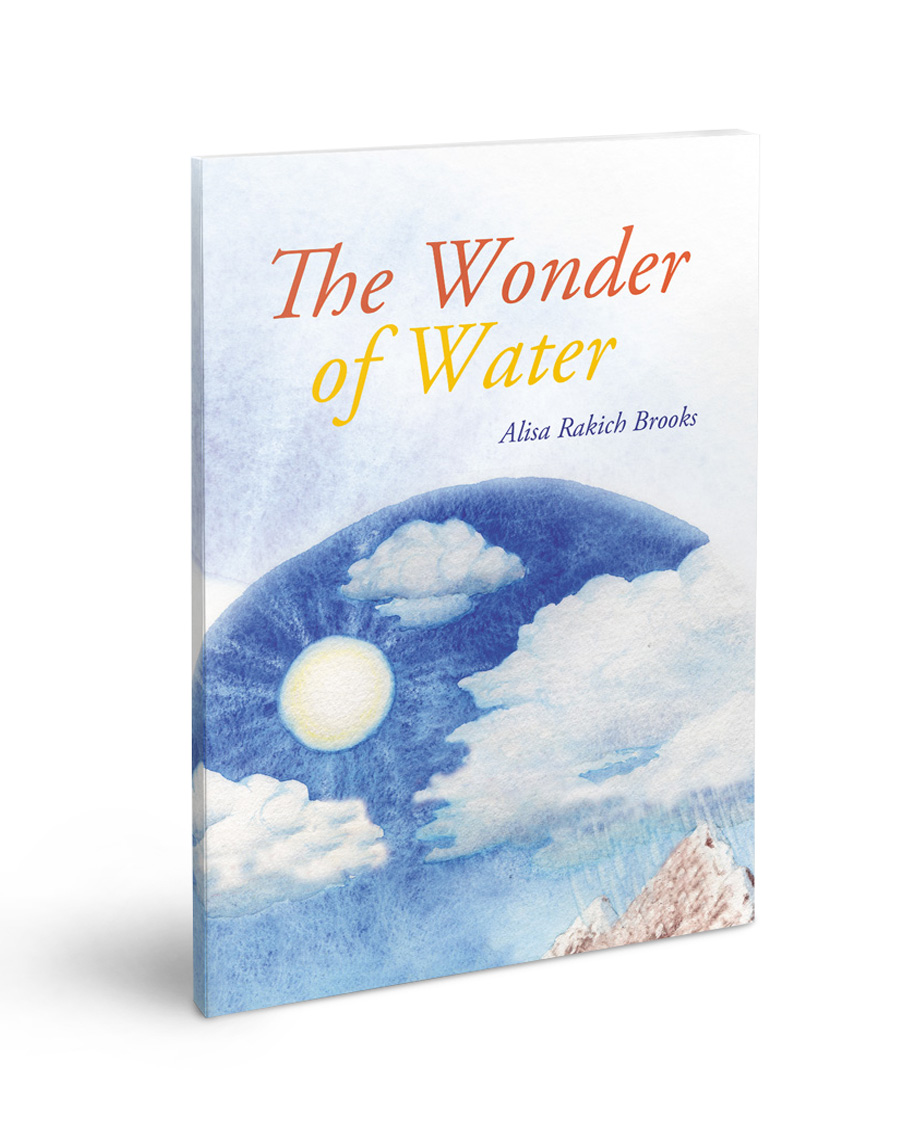 The Wonder of Water, Lord's six day, Genesis, Alisa, Rakich, Brooks