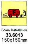 FIRE CONTROL SIGN FOAM INSTALLATION 150X150MM - IMPA 336013