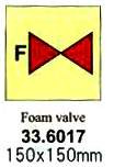 FIRE CONTROL SIGN FOAM VALVE 150X150MM - IMPA 336017