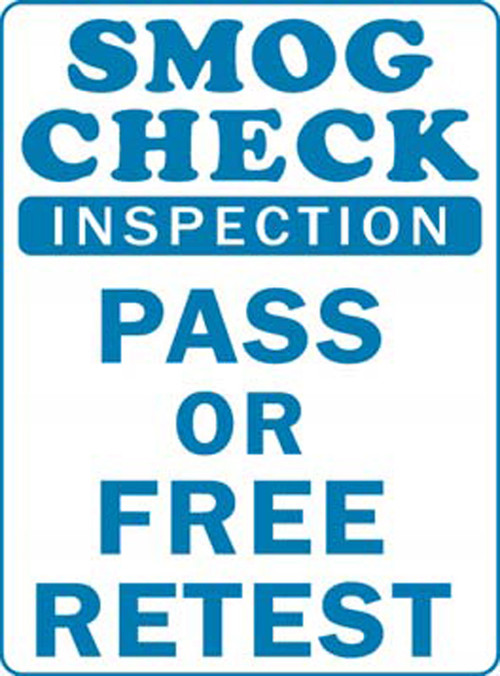 Sign - Smog Check Inspection Pass Or Free Retest (18" x 24 ...