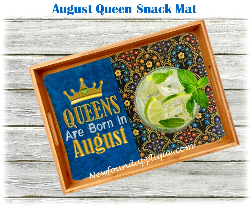In The Hoop August Queen Snack Mat Embroidery Machine Design - Newfound Applique