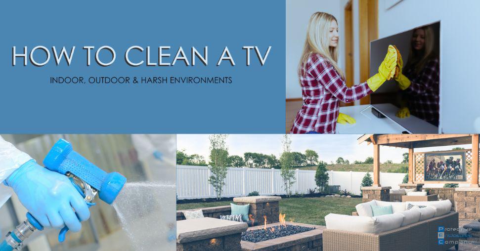 How To Clean A TV Screen (Indoor, Outdoor And Flat Screens) - The TV Shield