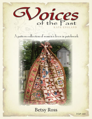 Voices of the Past - Betsy Ross - Kaye England Publications