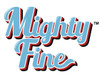 MIGHTY FINE Products - Fearless Apparel