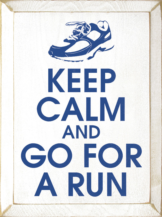 Keep Calm and Go For A Run | Keep Calm Wall Decor | Sawdust City Wood Signs