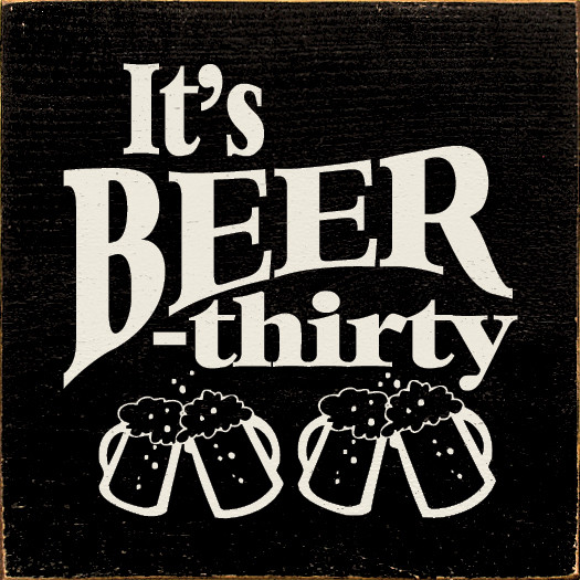 It's Beer-Thirty |Wood Beer Signs | Sawdust City Wood Signs